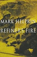 Refiner's Fire by Mark Helprin