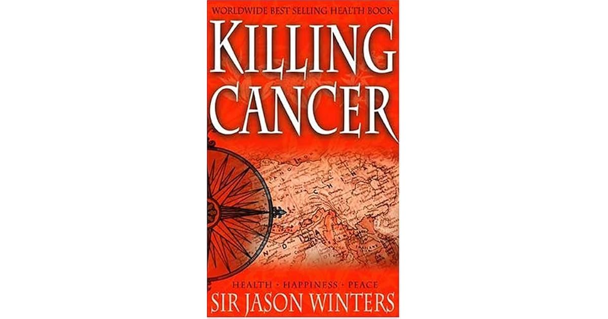 Jason Winter's Story: Killing Cancer, in Search of the Perfect Cleanse ...