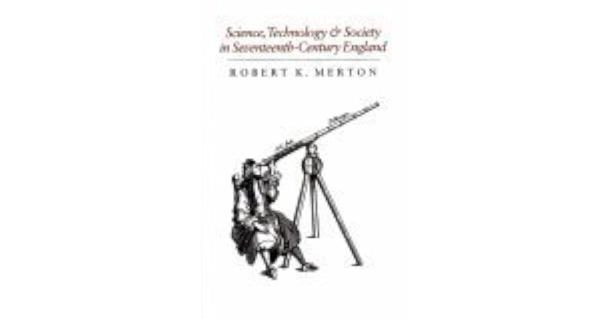 Science, Technology & Society in Seventeenth Century England by Robert ...
