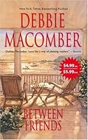 Between Friends by Debbie Macomber
