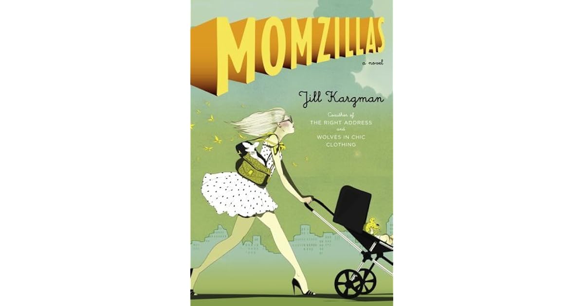 Momzillas by Jill Kargman