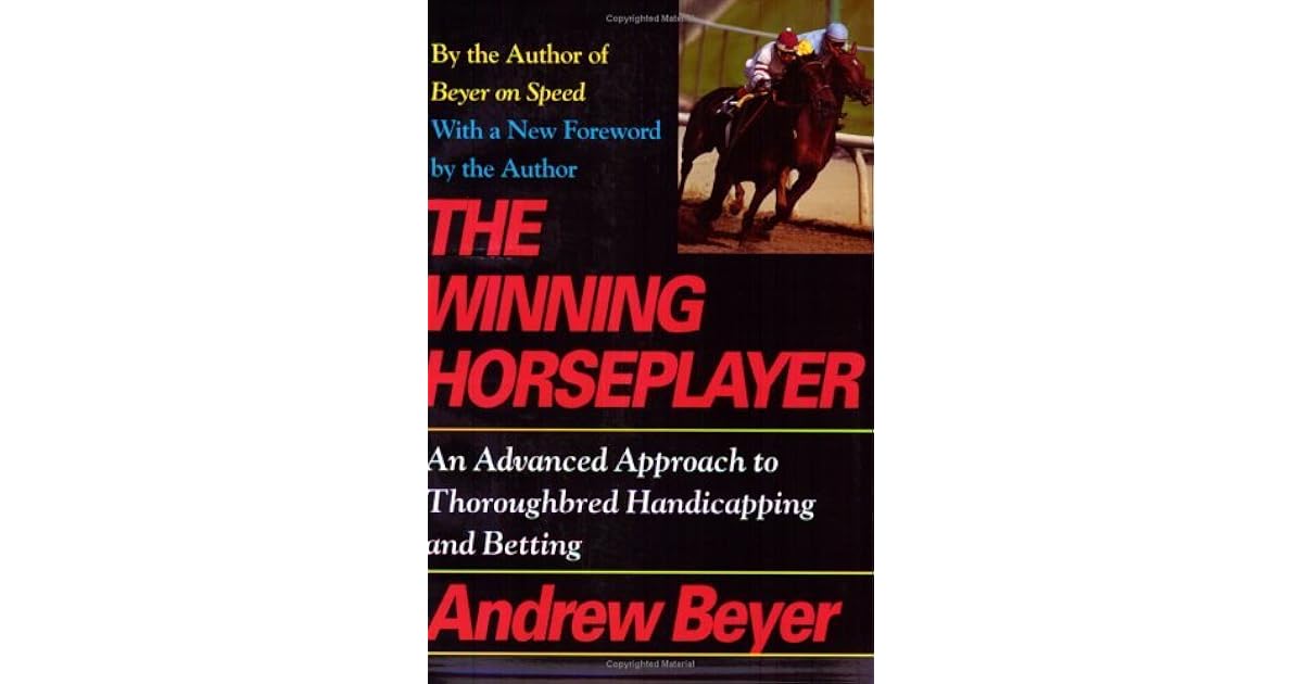The Winning Horseplayer by Andrew Beyer