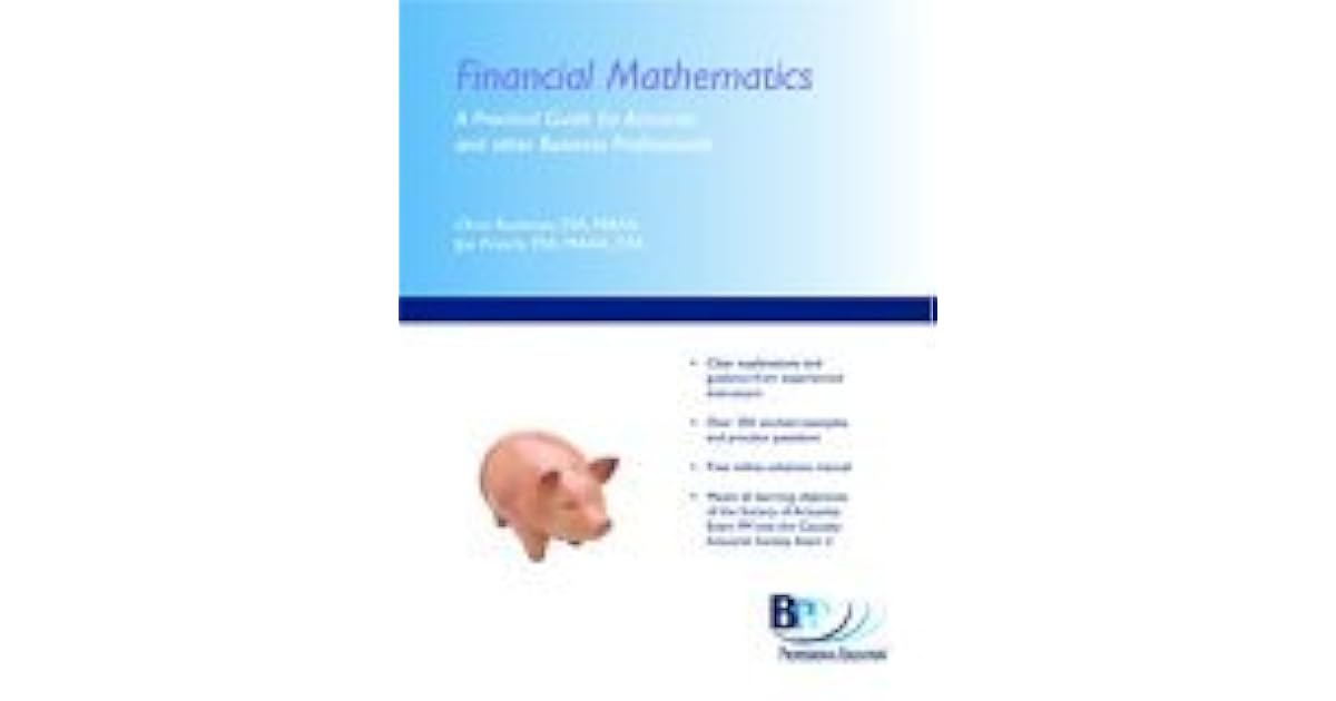 Financial Mathematics: A Practical Guide For Actuaries And Other ...