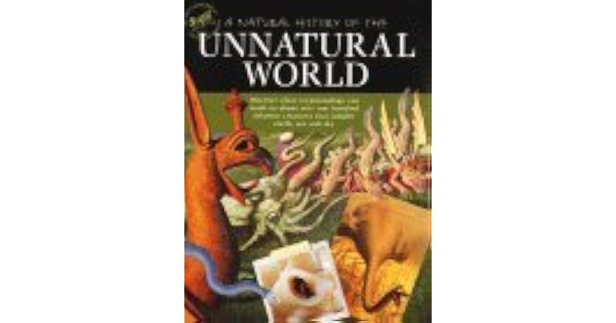 A Natural History Of The Unnatural World: Discover What Crytozoology ...