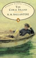 The Coral Island by R.M. Ballantyne