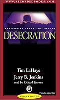 Desecration (Left Behind, #9) by Tim LaHaye