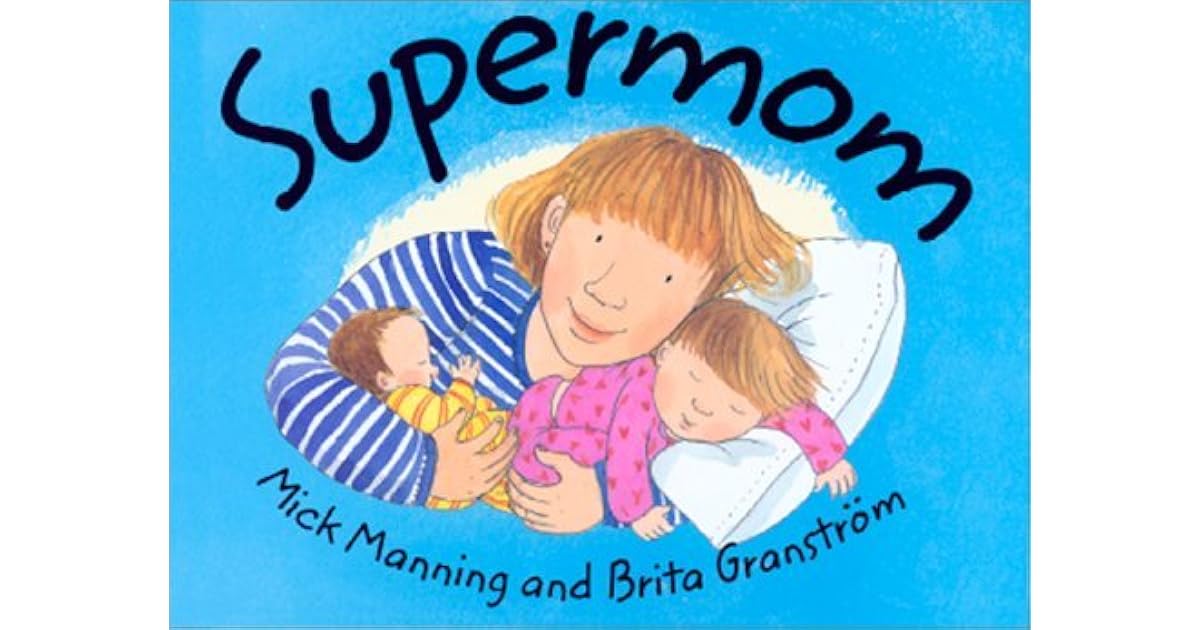 Supermom by Mick Manning