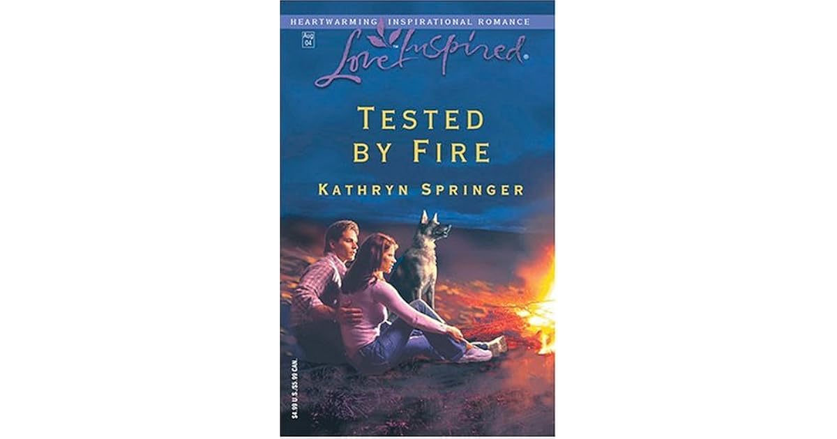 Tested by Fire by Kathryn Springer