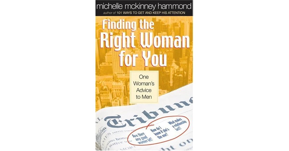 Finding the Right Woman for You by Michelle McKinney Hammond