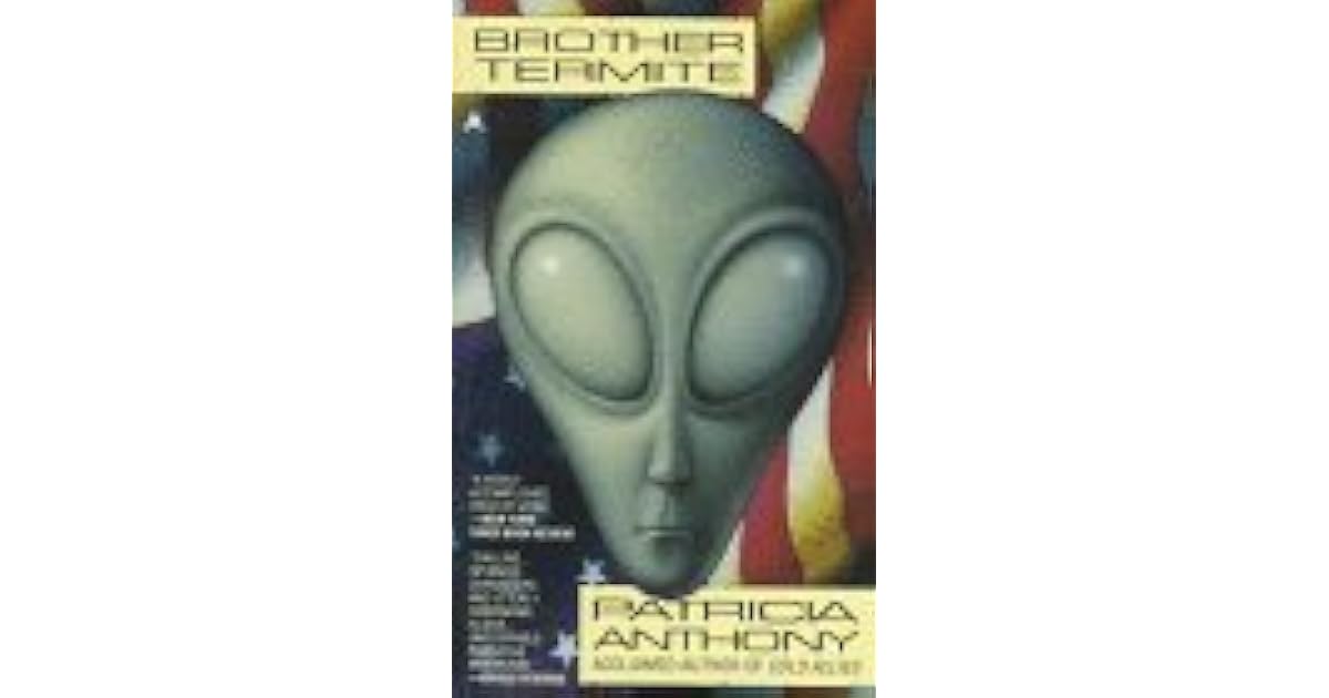 Brother Termite by Patricia Anthony