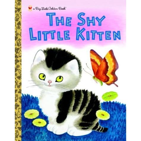 The Shy Little Kitten (Big Little Golden Book) by Cathleen Schurr ...