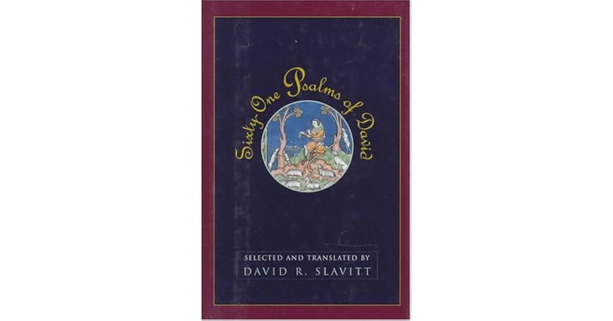 Sixty-One Psalms of David by David R. Slavitt