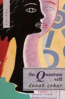 The Quantum Self by Danah Zohar
