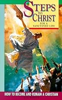 Steps to Christ by Ellen G. White