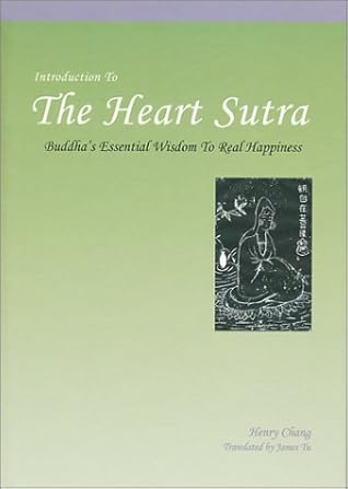 Introduction To The Heart Sutra by Henry Chang
