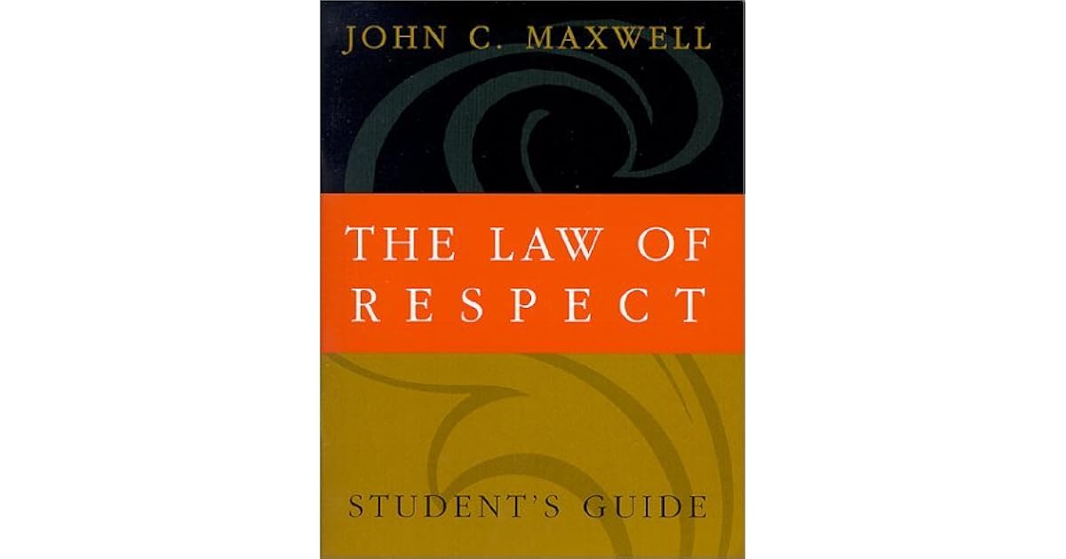 The Law of Respect by John C. Maxwell