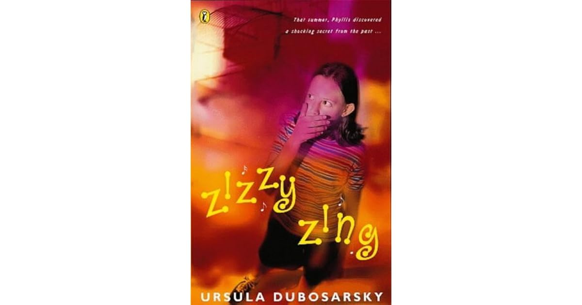 Zizzy Zing by Ursula Dubosarsky