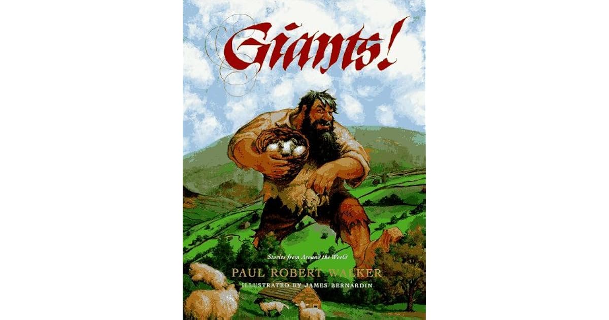 Giants!: Stories from Around the World by Paul Robert Walker