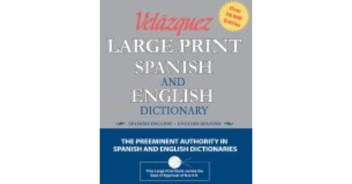 Velazquez Large Print Spanish And English Dictionary Spanish English