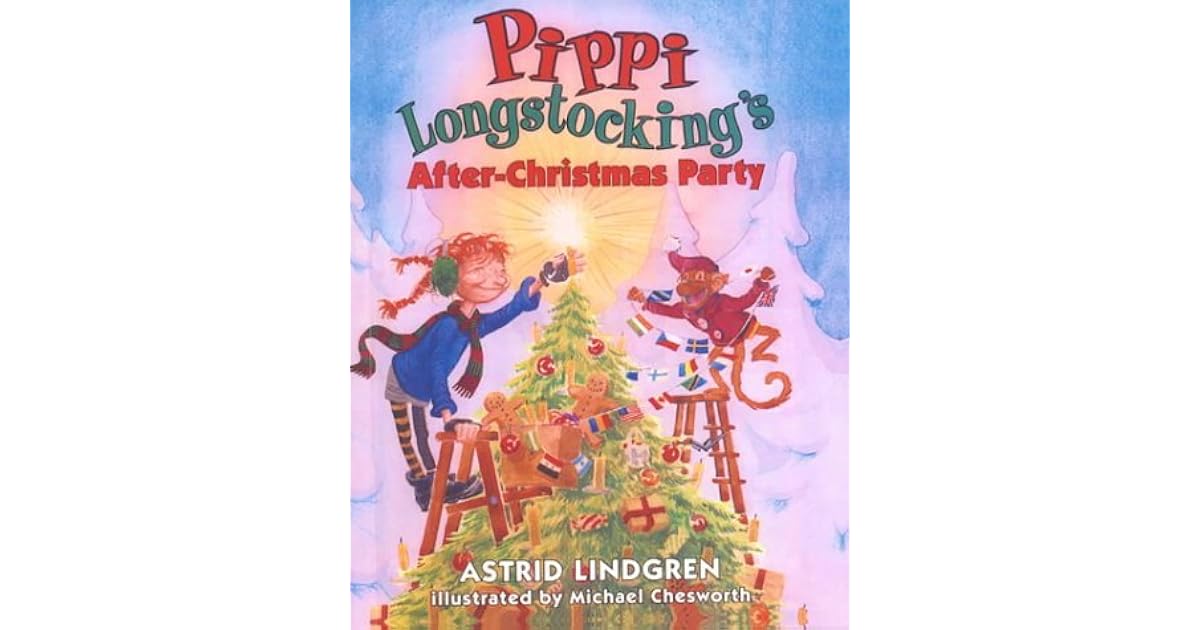 Pippi Longstocking's After Christmas Party by Astrid Lindgren