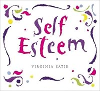 Self-Esteem by Virginia Satir