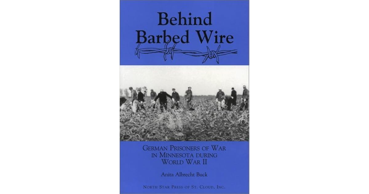 Behind Barbed Wire by Anita Albrecht Buck