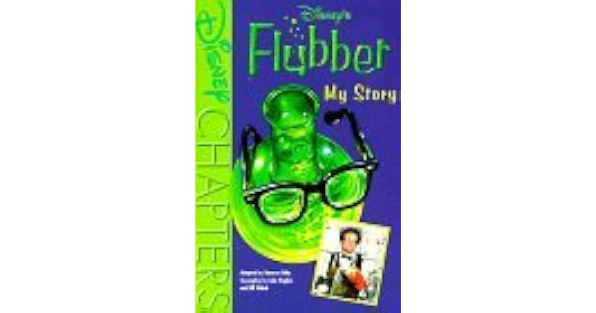 Disney's Flubber: My Story by Vanessa Elder