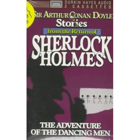 The Adventure of the Dancing Men (The Return of Sherlock Holmes, #3) by ...