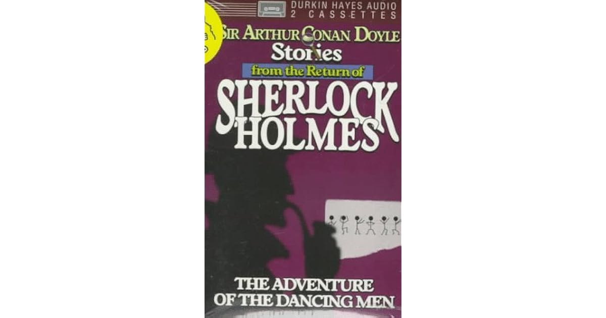 The Adventure of the Dancing Men by Arthur Conan Doyle