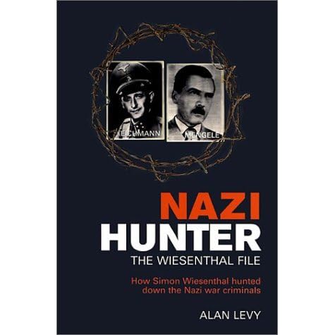 Nazi Hunter: The Wiesenthal File by Alan Levy — Reviews, Discussion ...