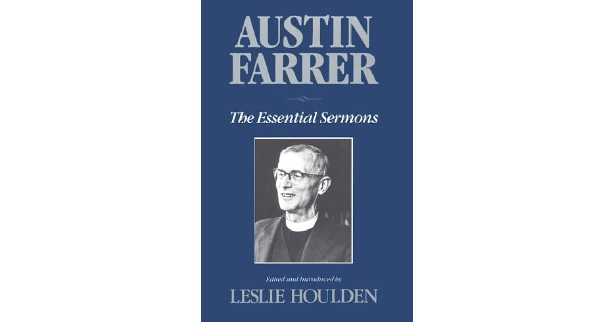 Austin Farrer: The Essential Sermons by Austin Farrer