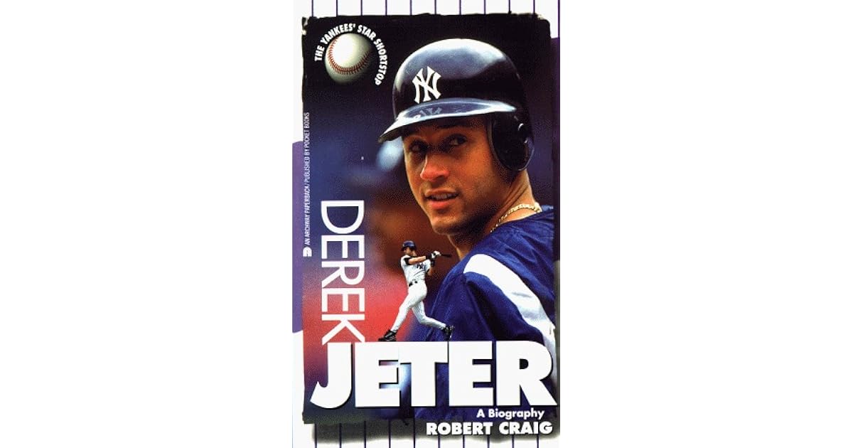 Derek Jeter: A Biography by Richard Craig