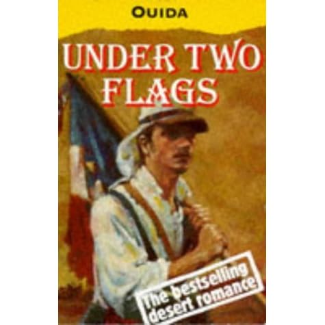 Under Two Flags: A Story of the Household and the Desert by Ouida ...