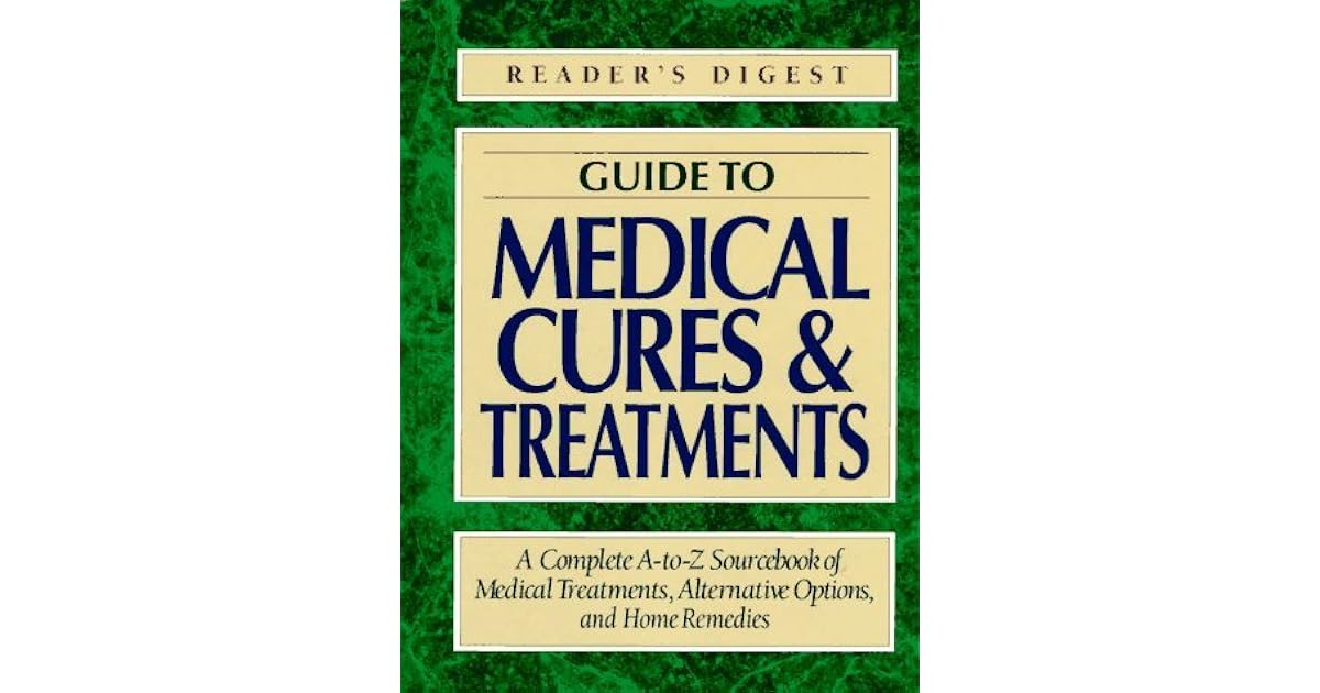 Guide to medical cures and treatments by Reader's Digest Association