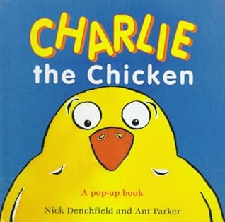 Charlie the Chicken by Nick Denchfield