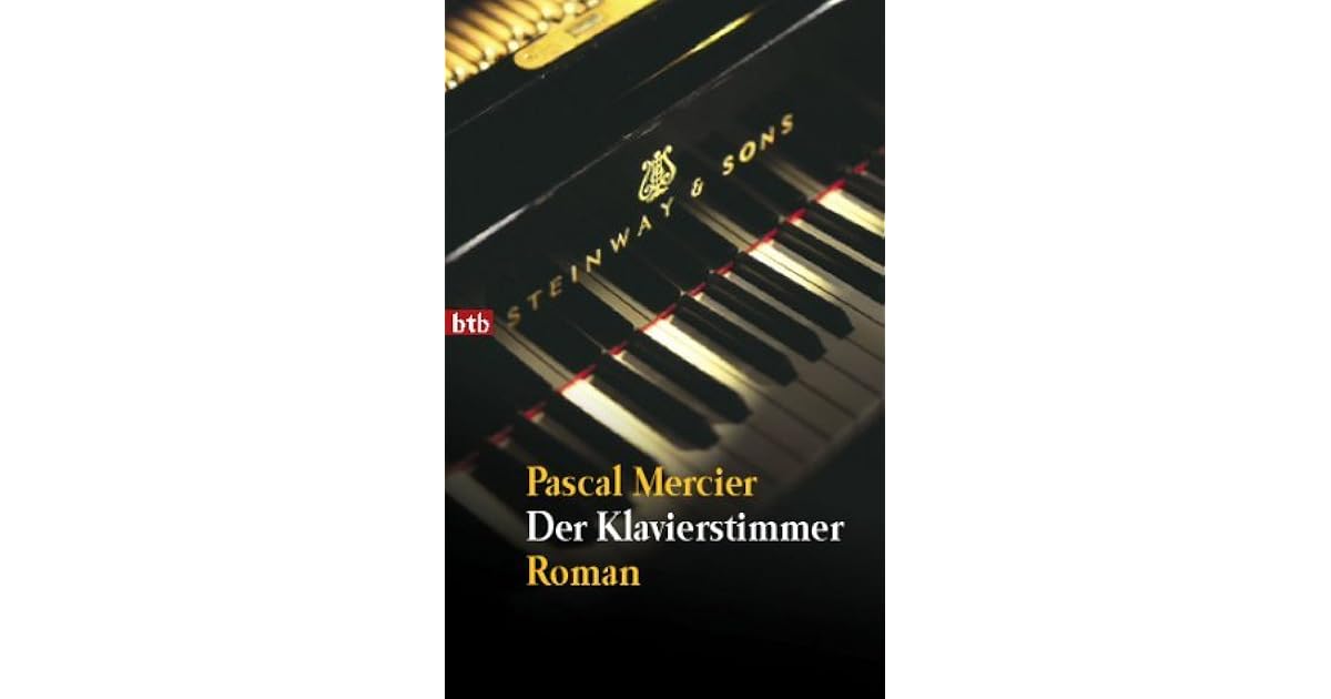 Der Klavierstimmer by Pascal Mercier