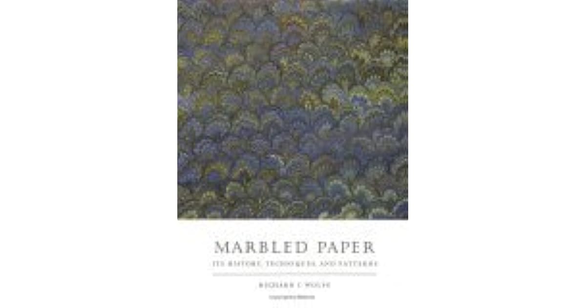 Marbled Paper: Its History, Techniques, and Patterns : With Special ...