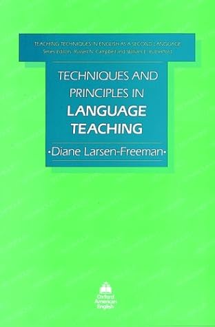 Techniques and Principles in Language Teaching by Diane Larsen-Freeman