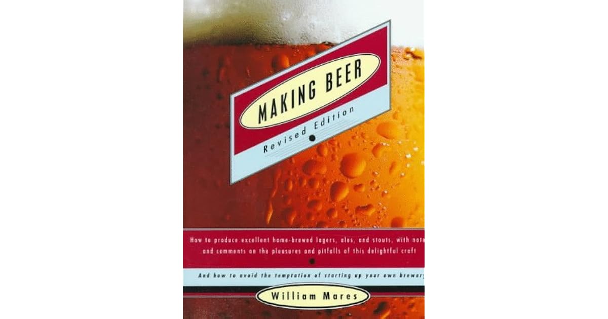 Making Beer by William J. Mares