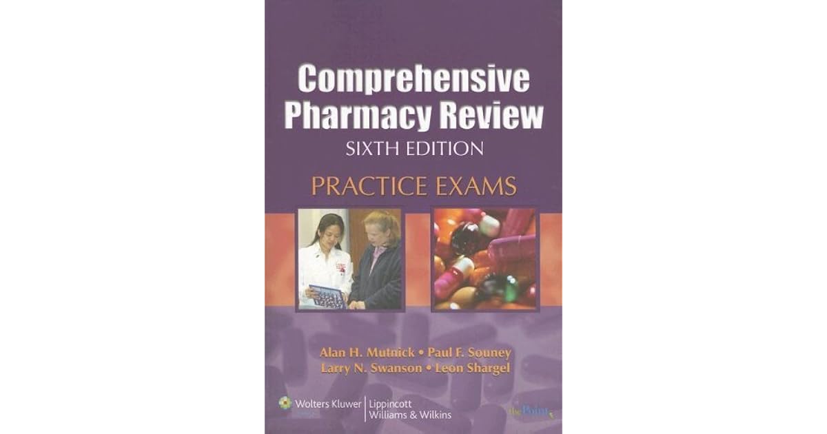 Comprehensive Pharmacy Review Practice Exams by Alan H. Mutnick