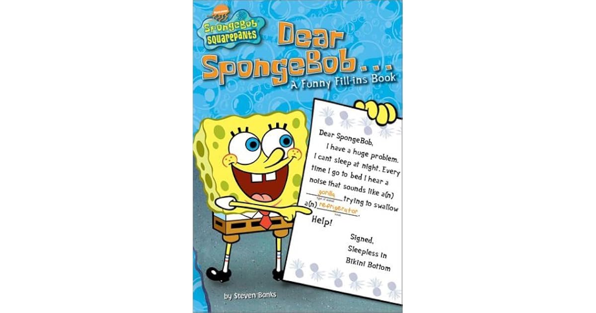 Dear Spongebob . . .: A Funny Fill-Ins Book by Steven Banks
