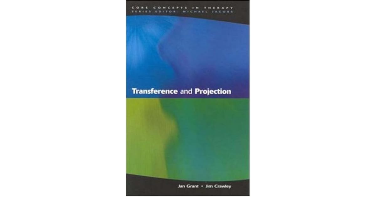 Transference and Projection by Jan Grant