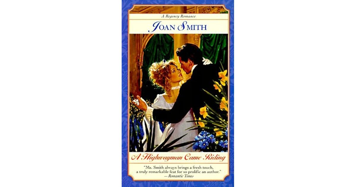 A Highwayman Came Riding by Joan Smith