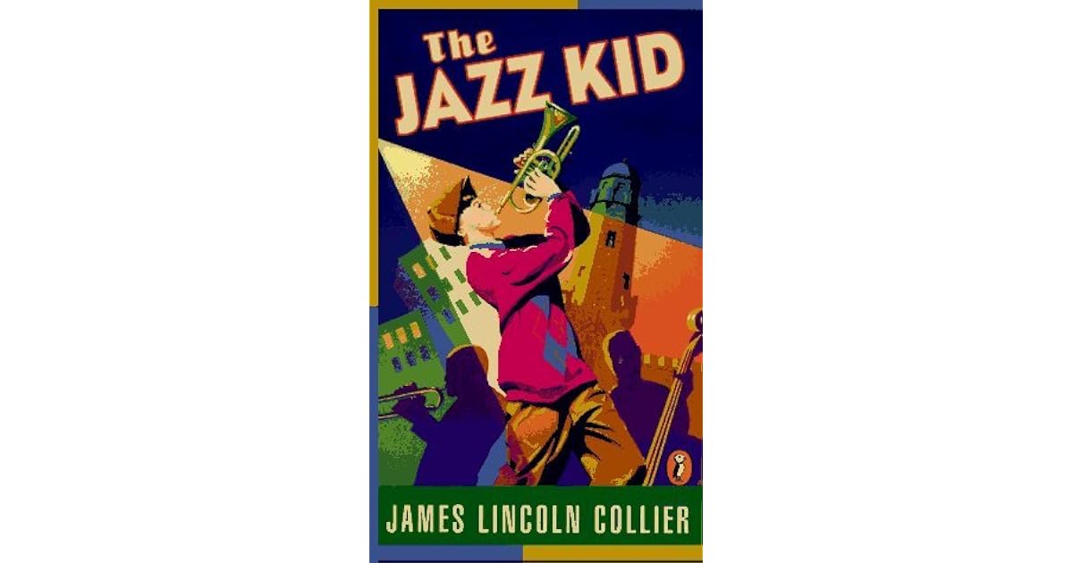 The Jazz Kid by James Lincoln Collier