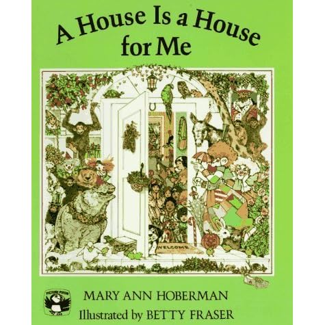 A House Is a House for Me by Mary Ann Hoberman — Reviews, Discussion ...