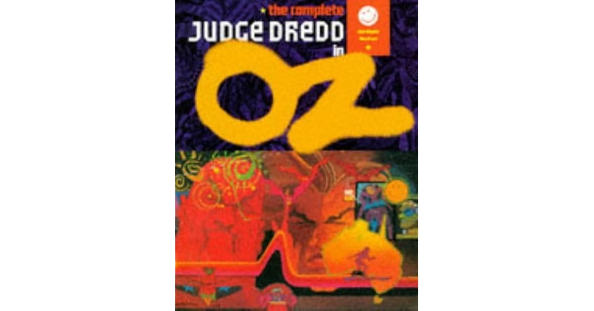 The Complete Judge Dredd in Oz by John Wagner
