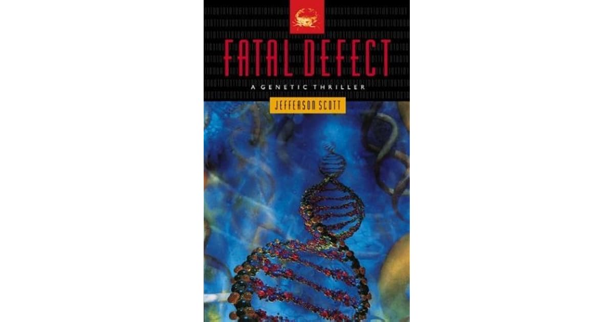 Fatal Defect: A Genetic Thriller by Jefferson Scott