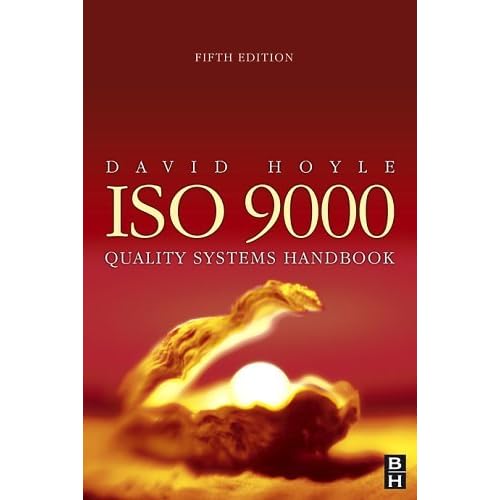 ISO 9000 Quality Systems Handbook by David Hoyle — Reviews, Discussion ...