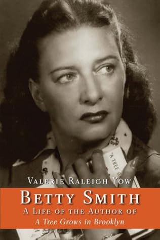 Betty Smith: A Life of the Author of a Tree Grows in Brooklyn by ...