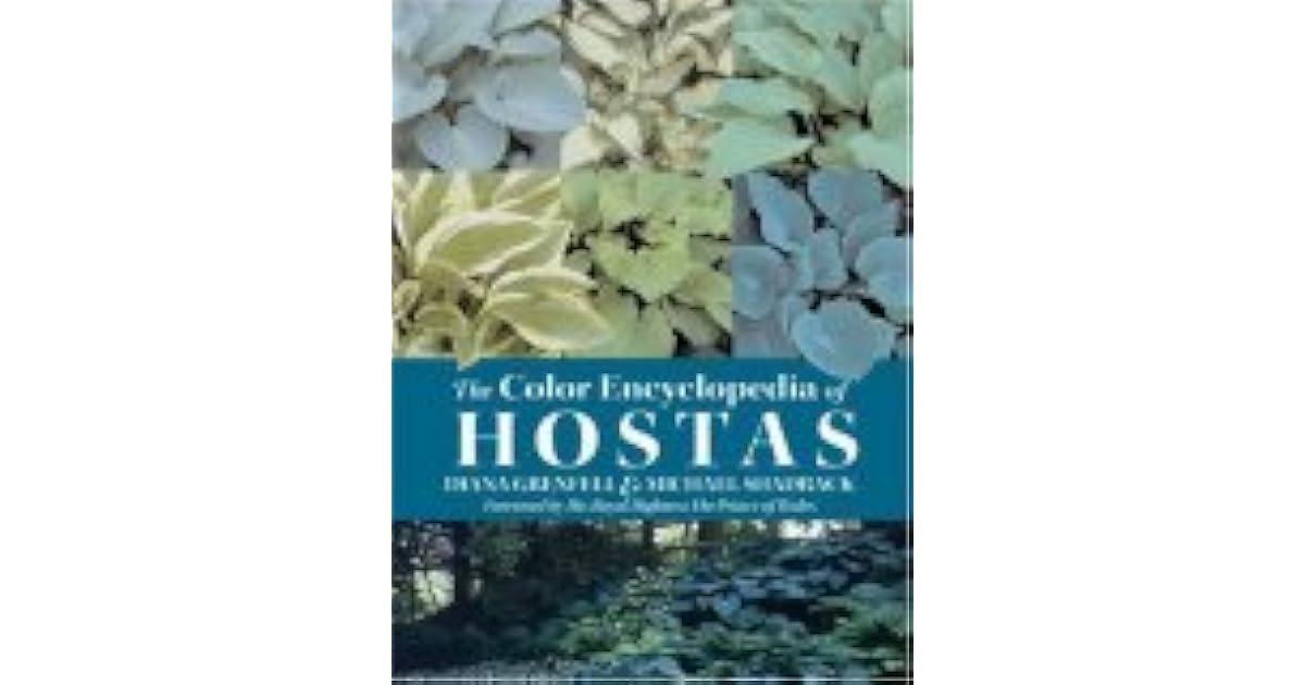 The Color Encyclopedia of Hostas by Diana Grenfell